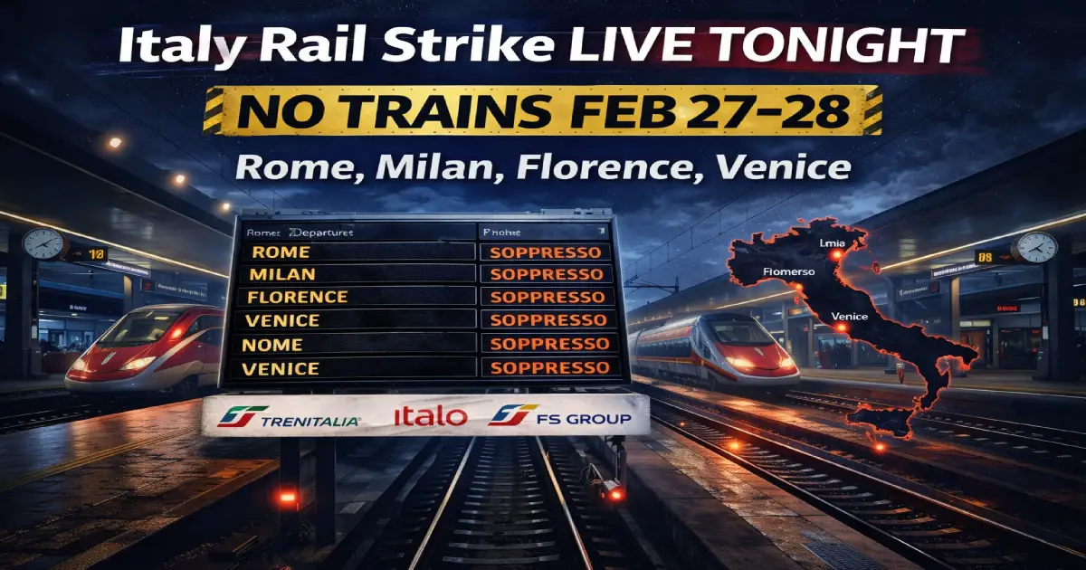 Italy Rail Strike LIVE: No Trains Feb 27–28 Full Guide