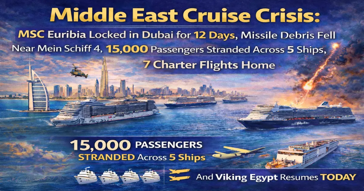 Middle East Cruise Chaos: 5 Ships,15,000 Stranded, 3am Alert